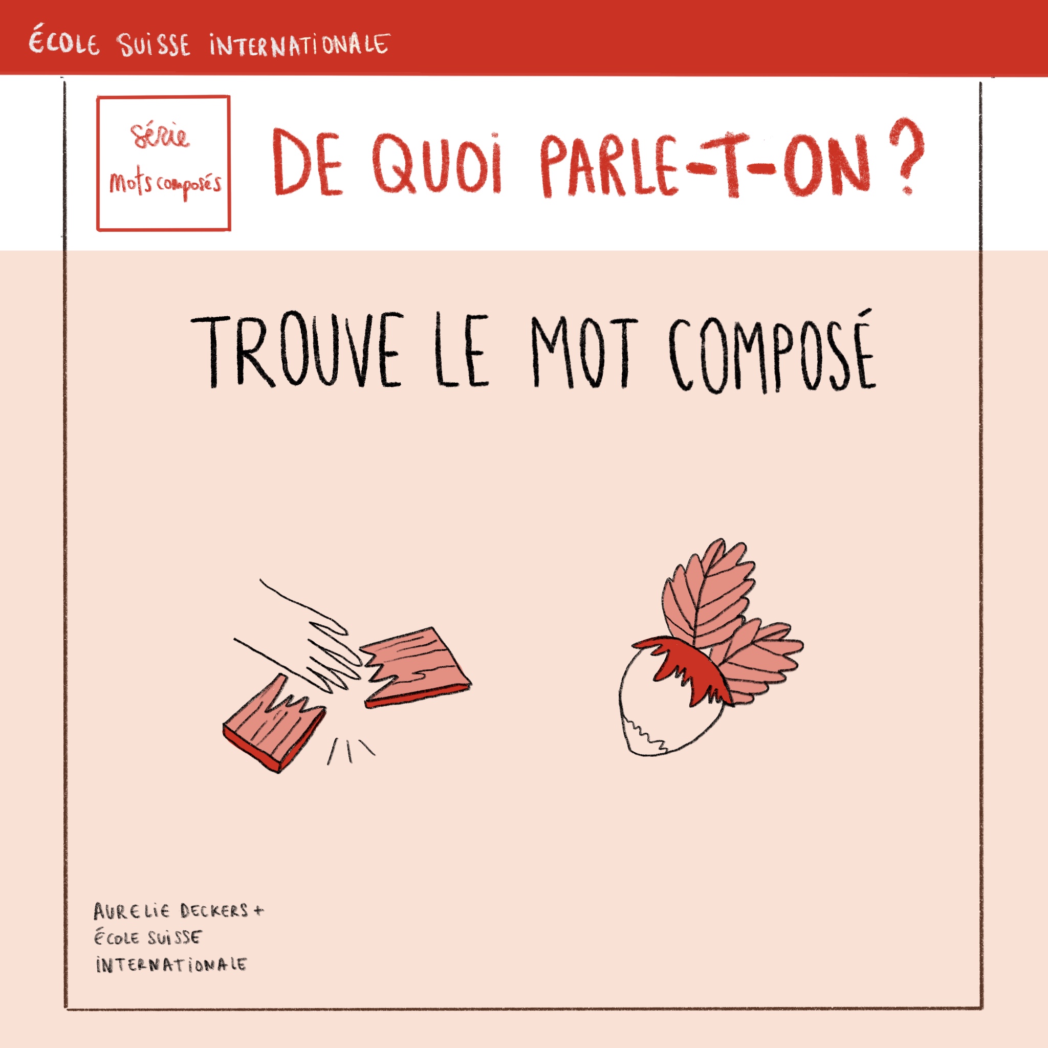 Expressions imagées : Retrouvez les mots-composés (série 1) | Ecole Suisse Internationale